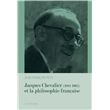 Jacques Chevalier (1882-1962) et la philosophie française 1882-1962) et ...