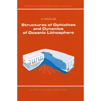 Structures of ophiolites and dynamics of oceanic lithosphere - relié ...