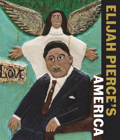 Elijah Pierce's America - relié - Nancy Ireson, Zoe Whitley - Achat ...
