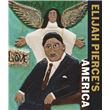 Elijah Pierce's America - relié - Nancy Ireson, Zoe Whitley - Achat ...