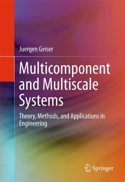 Multicomponent and multiscale systems - relié - Juergen Geiser - Achat Livre ou ebook | fnac
