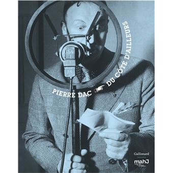 Pierre Dac Du côté d'ailleurs - relié - Jacques Pessis, Anne-Hélène ...