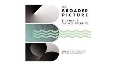 The Broader Picture - Billy Hart - WDR Big Band - CD album - Achat ...