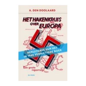 Het hakenkruis over Europa een grote reportage - broché - A. den ...