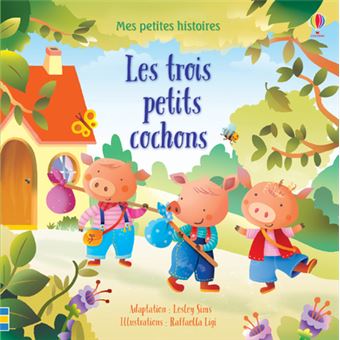 Les 3 Petits Cochons - Mes petites histoires - Les trois petits cochons ...
