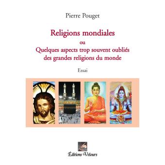 Religions mondiales ou quelques aspects trop souvent oubliés des ...