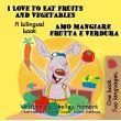 I Love to Eat Fruits and Vegetables Amo mangiare frutta e verdura ...