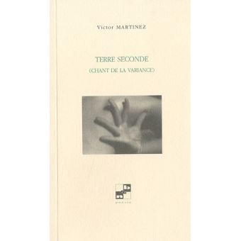 Terre seconde - broché - Victor Martinez - Achat Livre | fnac