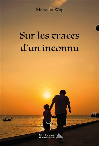 Sur les traces d'un inconnu - broché - Marsylia Wag - Achat Livre | fnac