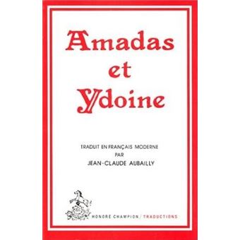 Amadas et Ydoine Roman du XIIIème siècle - broché - Jean-Claude ...