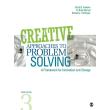 Creative Approaches to Problem Solving A Framework for Innovation and ...