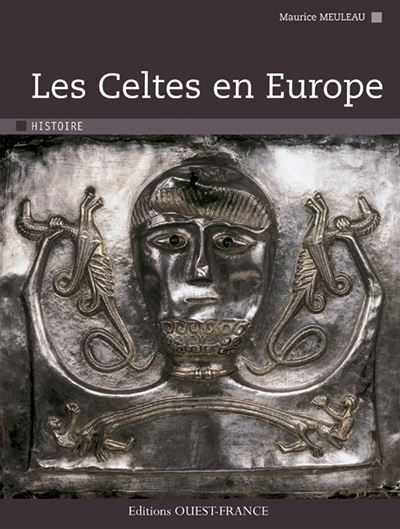 Les Celtes en Europe - broché - Maurice Meuleau - Achat Livre | fnac