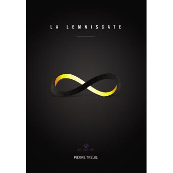 La Lemniscate - broché - Pierre Treuil - Achat Livre | fnac