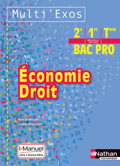 Economie - Droit 2e/1re/Tle Bac Pro Multi'Exos i-Manuel bi-média - Livre CD-ROM - Collectif ...