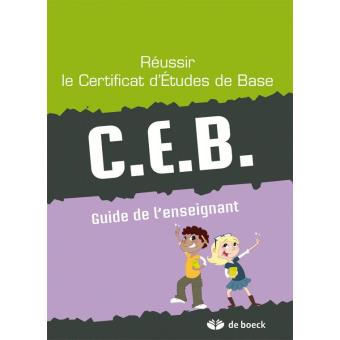 Reussir Le Certificat D'Etudes De Base - Ceb Guide De L'Enseignant ...