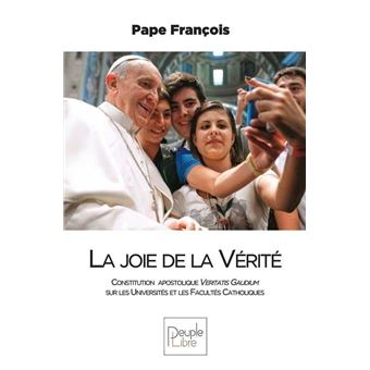 La joie de la Vérité, Constitution apostolique Veritatis Gaudium - Les ...