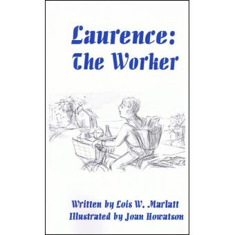 LAURENCE TRILOGY - Laurence: The Worker - Lois W. Marlatt - ebook (ePub) - Achat ebook | fnac