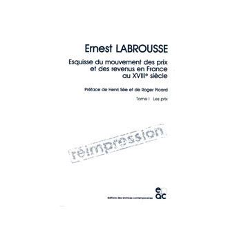 Esquisse du mouvement des prix et des revenus en France au XVIIIème ...