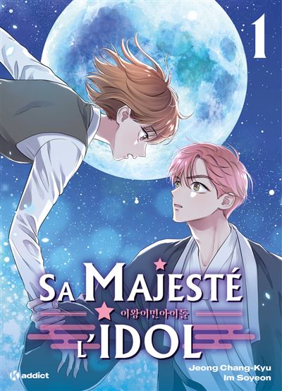 Sa Majesté l'Idol - Sa majesté l'idol - (Webtoon) - Tome 1 - Changkyu ...