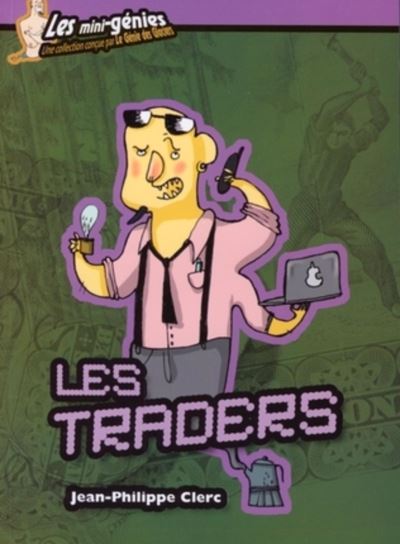 Les traders - broché - Jean-Philippe Clerc - Achat Livre | fnac Les traders - broché - Jean-Philippe Clerc - Achat Livre | fnac