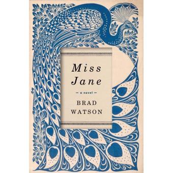 Miss Jane - Poche - Brad Watson - Achat Livre | fnac