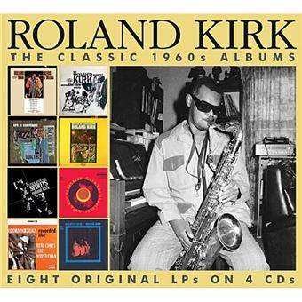 The Classic 1960s Albums 1963-1965 - Roland Kirk - CD album - Achat ...