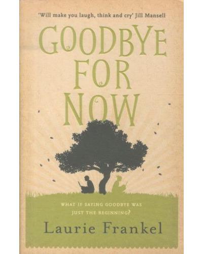 Goodbye for now - Poche - Laurie Frankel - Achat Livre ou ebook | fnac