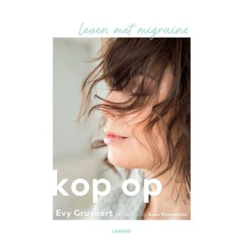 Kop op Leven met migraine - cartonné - Evy Gruyaert - Achat Livre | fnac