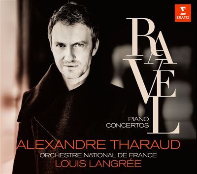 Ravel : Piano Concertos - Alexandre Tharaud - Maurice Ravel - CD album ...