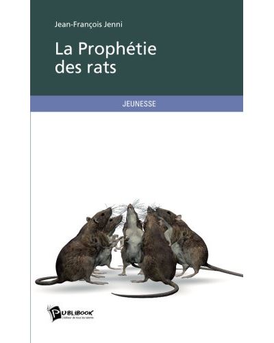 La prophétie des rats - broché - Jean-François Jenni - Achat Livre | fnac