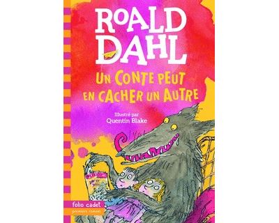 Un conte peut en cacher un autre - Poche - Roald Dahl, Anne Krief ...