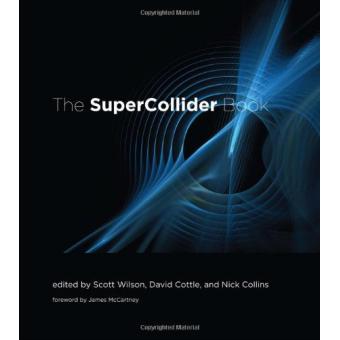 Supercollider book - relié - Collectif - Achat Livre | fnac