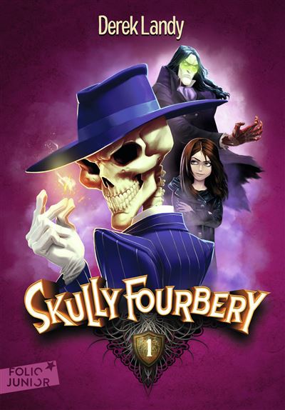 Skully Fourbery - Tome 1 - Skully Fourbery - Derek Landy, Jean Esch ...