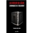 La fureur du lache chroniques de l'enfermement - broché - F. Garcia ...