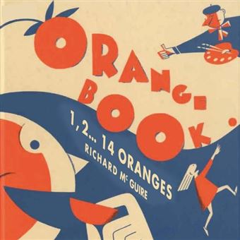 Orange book 1, 2... 14 oranges - cartonné - Richard MC GUIRE - Achat ...