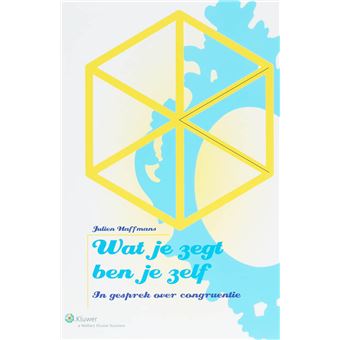 Wat je zegt ben je zelf in gesprek over congruentie - broché - J ...