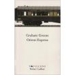 Orient Express - Nouvelle édition Oeuvres complètes Tome 16 - Graham ...