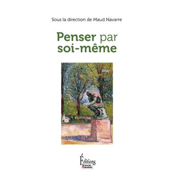 Penser par soi-même - Dernier livre de Maud Navarre - Précommande ...