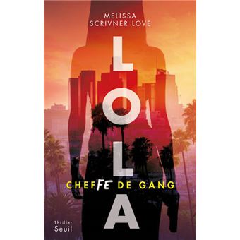 Lola - broché - Melissa Scrivner Love - Achat Livre ou ebook | fnac