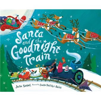SANTA AND THE GOODNIGHT TRAIN - broché - Achat Livre ou ebook | fnac