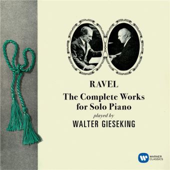 Ravel : The Complete Works for Solo Piano - Maurice Ravel - Walter Gieseking - CD album - Achat ...