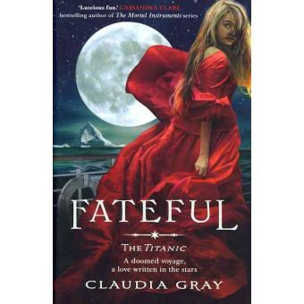Fateful - Poche - Claudia Gray - Achat Livre ou ebook | fnac
