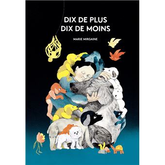 Dix de plus, dix de moins - cartonné - Marie Mirgaine - Achat Livre | fnac