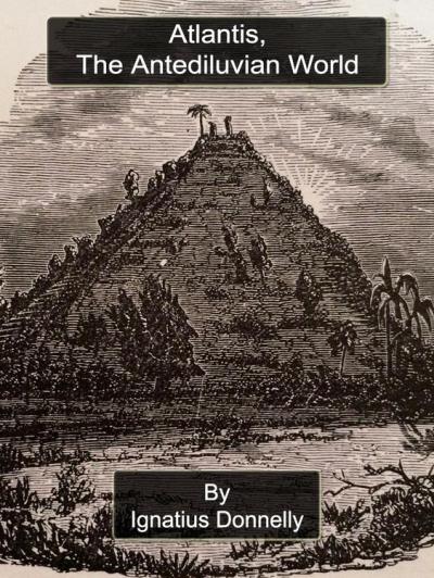 Atlantis, The Antediluvian World - ebook (ePub) - Ignatius Donnelly ...
