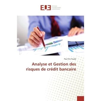 Analyse et Gestion des risques de crédit bancaire - broché - Paul Eric Foudji - Achat Livre | fnac