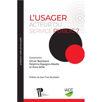 L'usager acteur du service public ? - broché - Olivier Bachelard ...