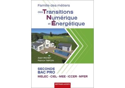 Famille des métiers des transitions numérique et énergétique Seconde ...