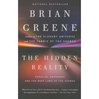 The Hidden Reality Parallel Universes and the Deep Laws of the Cosmos ...