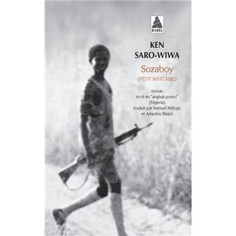 Sozaboy Tome 579 - Poche - Ken Saro-Wiwa, Samuel Millogo, Amadou ...