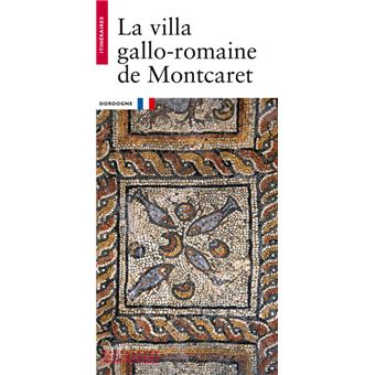 La Villa gallo-romaine de Montcaret - broché - Christian Landes - Achat ...